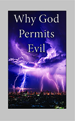 Why God Permits Evil? | Orlando Bible Students